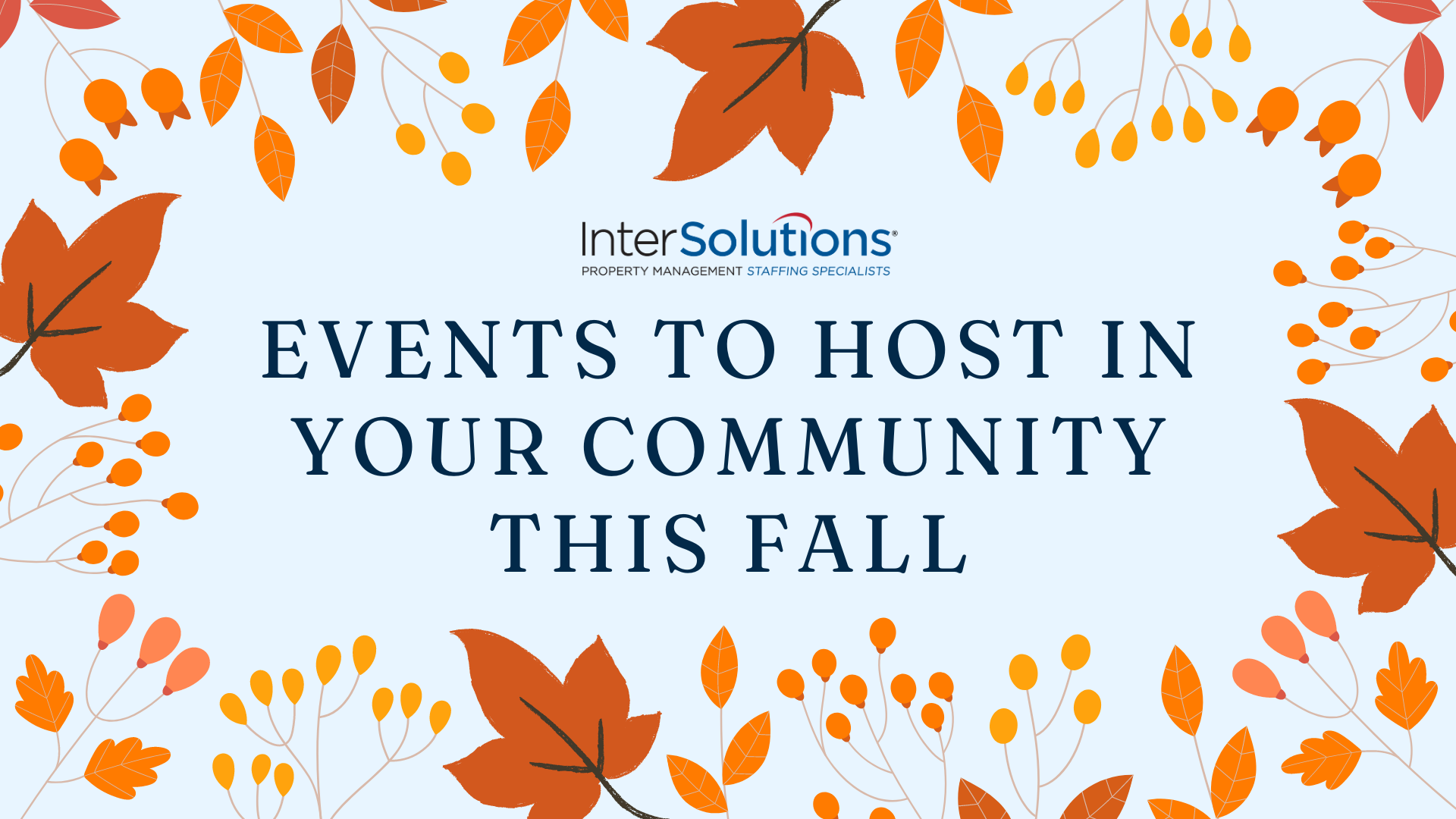 Events to Host in Your Community This Fall - InterSolutions
