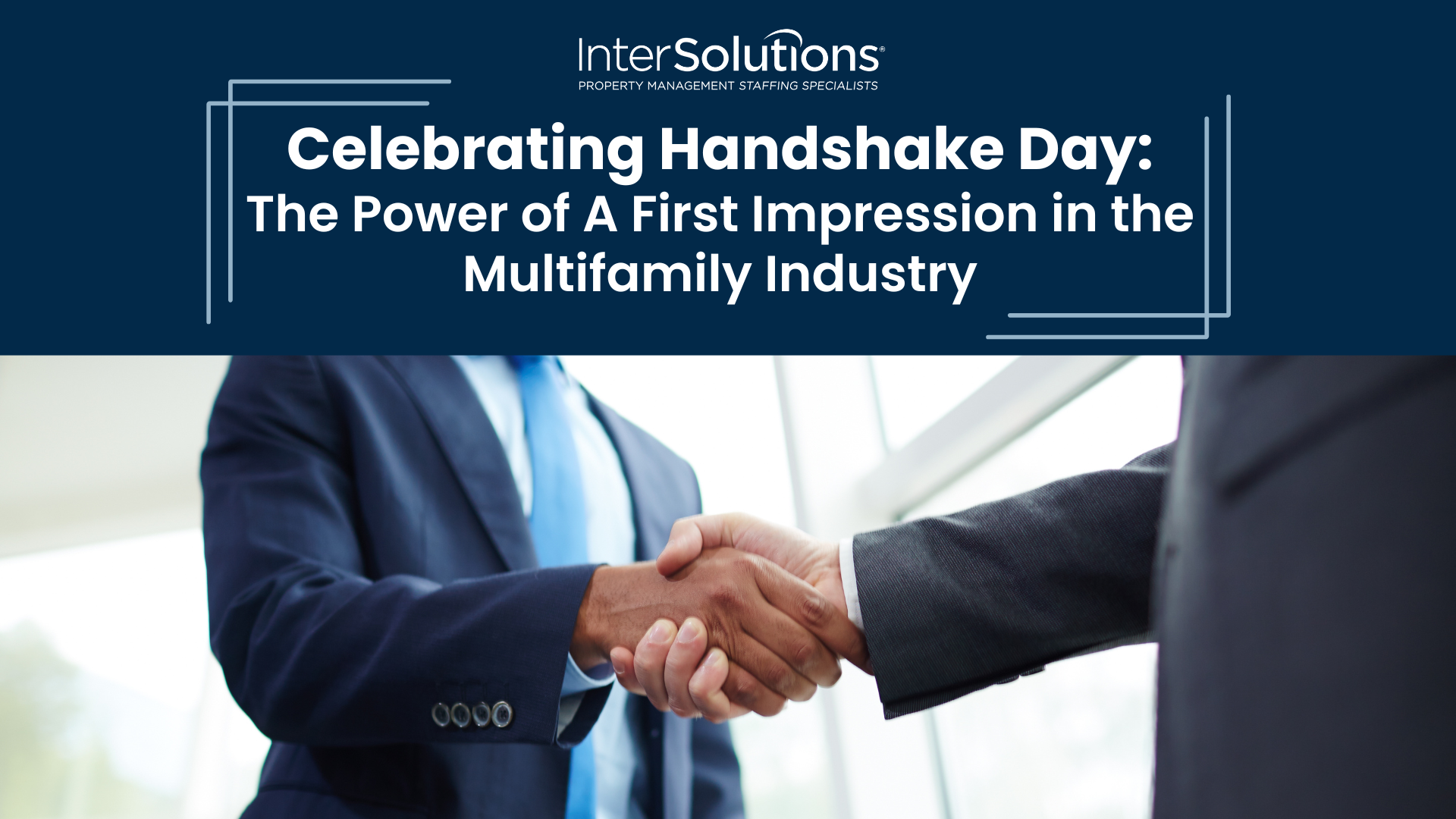Handshake Day: The Power of a First Impression in Multifamily Staffing ...